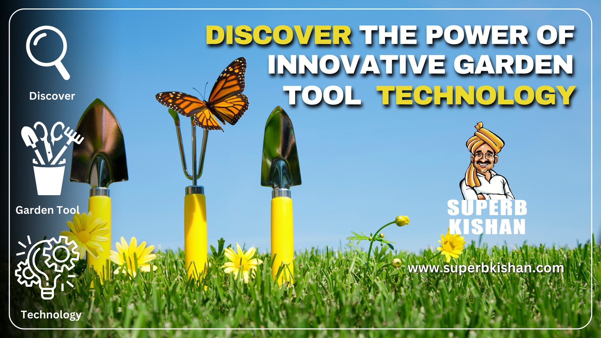 Discover the Power of Innovative Garden Tool Technology – SuperbKishan