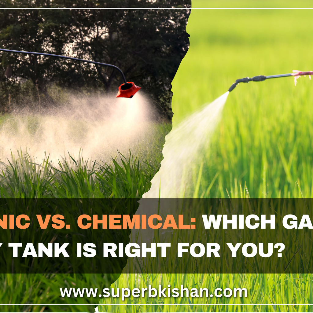 Organic vs. Chemical: Which Garden Spray Tank is Right for You ...